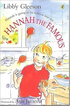 Hannah the Famous: Gleeson, Libby: 9780143301486: Amazon.com: Books