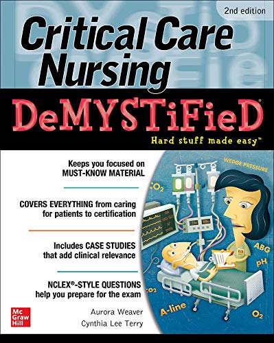 Critical Care Nursing DeMYSTiFieD, Second Edition: 9781260440874 ...