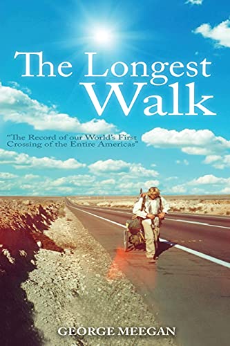 The Longest Walk: Meegan, George: 9781951302894: Amazon.com: Books
