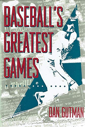 Amazon.com: Baseball's Greatest Games: 9780670846047: Gutman, Dan: Books