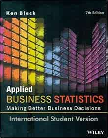 Amazon.com: Applied Business Statistics (9788126537075): WILEY INDIA ...
