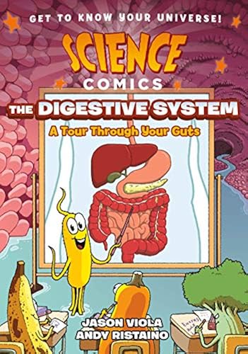 Science Comics: The Digestive System: A Tour Through Your Guts in ...