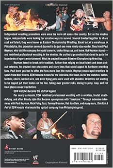 The Rise & Fall of ECW: Extreme Championship Wrestling (WWE): Thom ...