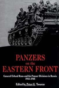 Panzers on the Eastern Front: General... book by Peter G. Tsouras