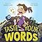 Taste Your Words: Bonnie Clark, Todd Bright: 9781546015178: Amazon.com ...