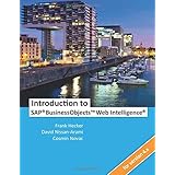SAP BusinessObjects Web Intelligence (WebI) 4.2: The Comprehensive Guide (Fourth Edition) (SAP ...