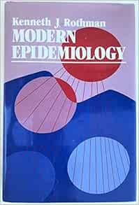 Modern Epidemiology: Kenneth J. Rothman: 9780316757768: Amazon.com: Books