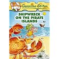 Amazon.com: Shipwreck on the Pirate Islands (Geronimo Stilton, No. 18 ...