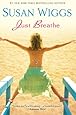 Just Breathe: Susan Wiggs: 9780778326564: Amazon.com: Books