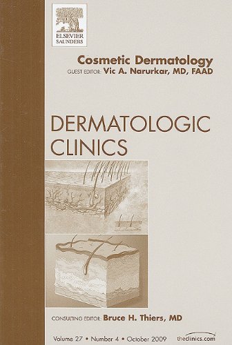 Cosmetic Dermatology, An Issue of Dermatologic Clinics (Volume 27-4 ...