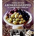Aromas of Aleppo: The Legendary Cuisine of Syrian Jews: Poopa Dweck ...