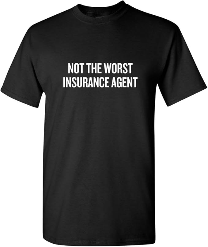 Insurance Agent Gift - Insurance Shirt - Insurance Broker - Not The ...