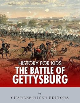 History for Kids: The Battle of Gettysburg - Kindle edition by Charles ...