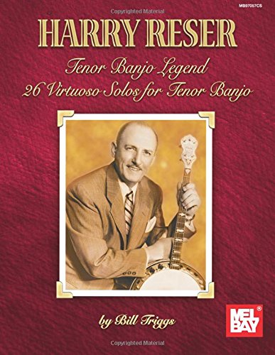 Amazon.com: Harry Reser -Tenor Banjo Legend: 26 Virtuoso Solos for ...
