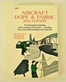 Aircraft Dope and Fabric (Modern aviation series): Ruth Spencer ...