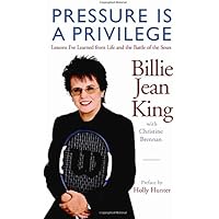 Pressure is a Privilege: Lessons I've Learned from Life and the Battle ...