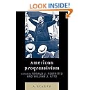 American Progressivism: A Reader: Ronald J. Pestritto, William J. Atto: 9780739123041: Amazon ...