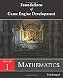 Foundations of Game Engine Development, Volume 1: Mathematics: Amazon ...