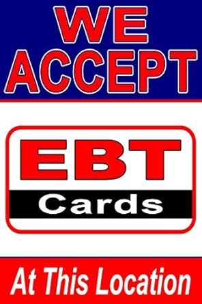 Amazon.com: We Accept EBT Card 24"x36" Advertising Poster Sign ...
