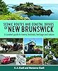 Scenic Routes and Coastal Drives of New Brunswick: A curated guide to ...