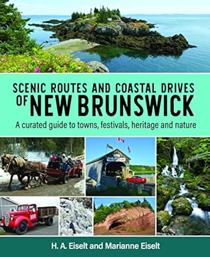 Scenic Routes and Coastal Drives of New Brunswick: A curated guide to ...