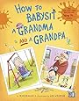 How to Babysit a Grandma and a Grandpa boxed set: Jean Reagan: 9781524714352: Amazon.com: Books