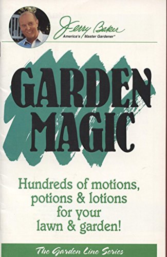 Garden Magic: Jerry Baker: 9780922433131: Amazon.com: Books
