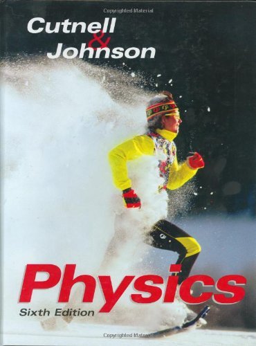 By Johnh D. Cutnell - Physics: 6th (sixth) Edition: Johnh D. Cutnell ...