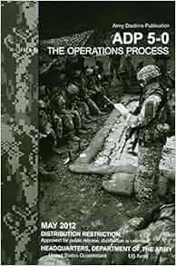 Army Doctrine Publication ADP 5-0 (FM 5-0) The Operations Process May ...
