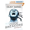 Amazon Code Breakers Prequel Ebook Colin F Barnes Kindle Store