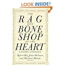 The Rag and Bone Shop of the Heart: A Poetry Anthology: Robert Bly ...