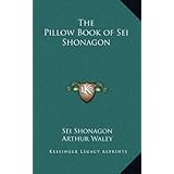 Amazon.com: The Pillow Book of Sei Shonagon: 9780231073370: Morris ...