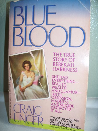 Blue Blood: Unger, Craig: 9780312917777: Amazon.com: Books