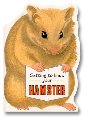 Getting to Know Your Hamster: Page, Gill, Sutherland, Neil, Ferring ...