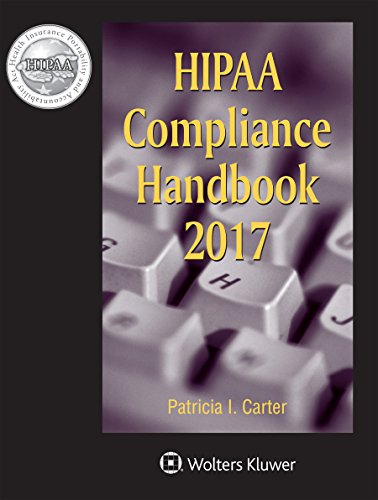 HIPAA Compliance Handbook, 2017 Edition: 9781454872122: Medicine ...