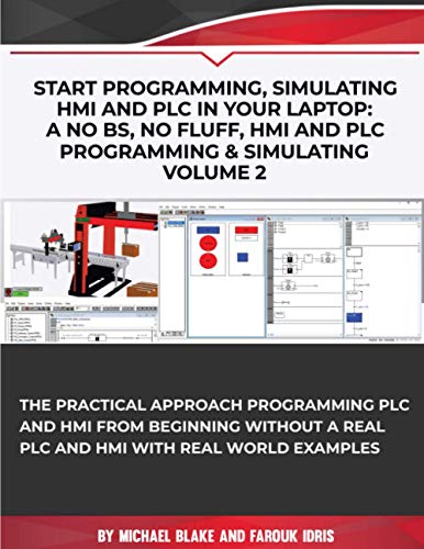 Start Programming, Simulating HMI and PLC in Your Laptop. A No BS, No ...
