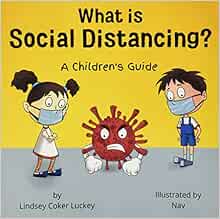 What is Social Distancing?: A Children's Guide & Activity Book: Luckey ...
