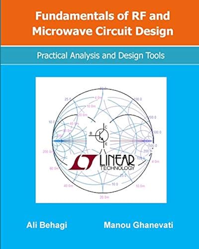 Fundamentals Of Rf And Microwave Circuit Design Practical Analysis And Design Tools In Oman
