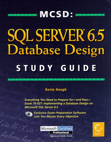 MCSD: SQL Server 6.5 Database Design Study Guide: Hough, Kevin ...