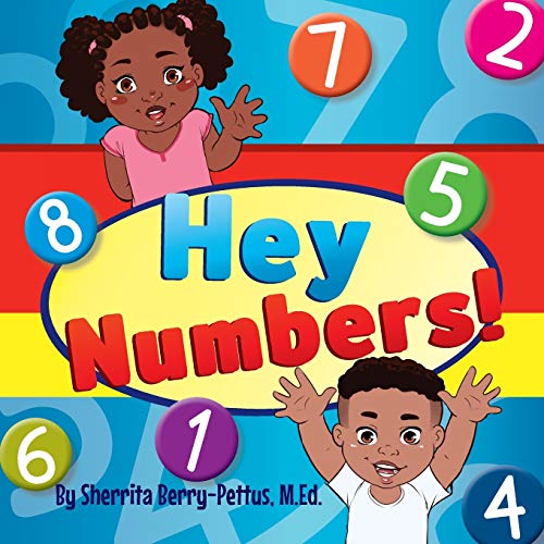 Hey Numbers!: Berry-Pettus, Sherrita, Designs, Uzuri: 9781945342158 ...