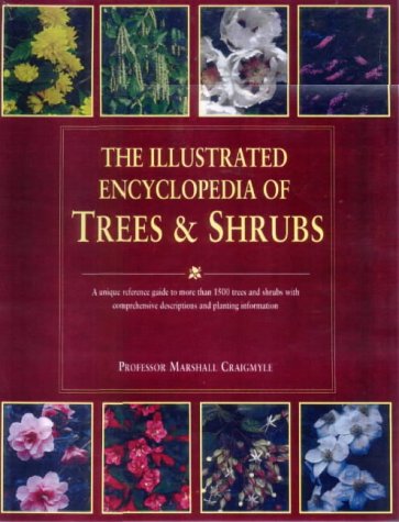 The illustrated encyclopedia of trees & shrubs: Allen Coombes ...