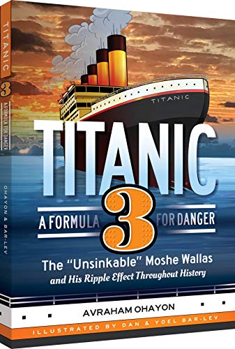 Titanic 3 :A Formula For Danger: Avraham Ohayon, Dan & Yoel Bar Lev ...