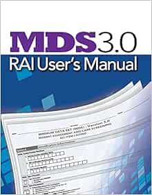 MDS 3.0 RAI User's Manual (October 2014 Update): 9781556453458 ...