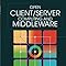 Open Client/Server Computing and Middleware: Simon, Alan R., Wheeler, Tom: 9780126438604: Amazon ...