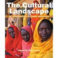 The Cultural Landscape: An Introduction to Human Geography (11th ...