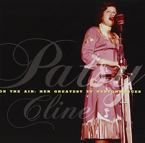 Patsy Cline - On The Air: Her Best TV Performances by Patsy Cline (2012 ...
