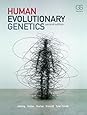Human Evolutionary Genetics: Mark Jobling, Edward Hollox, Toomas ...