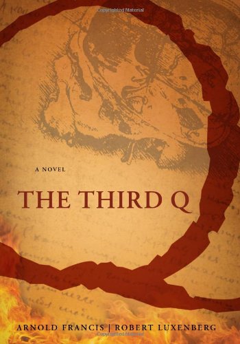 The Third Q: Arnold Francis, Robert Luxenberg: 9781608321872: Amazon ...