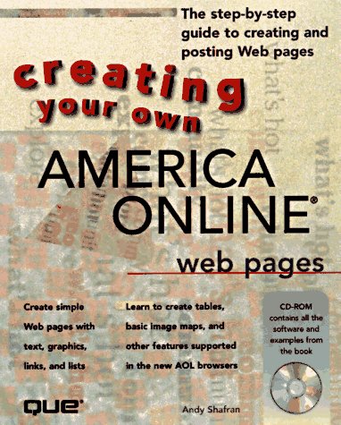 Creating Your Own Aol Web Pages: Stauffer, Todd, Shafran, Andrew Bryce ...