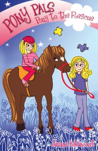 Pony to the Rescue (Pony Pals) (Pony Pals) Book Review and Ratings by ...
